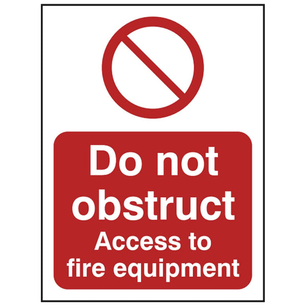 Do Not Obstruct Access to Fire Equipment Sign