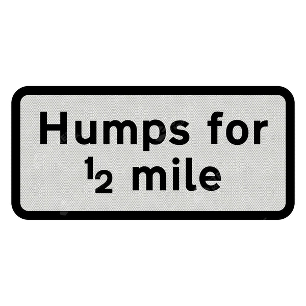 557.2 Humps for 1/2 mile Custom Supp Plate Sign | Post & Wall Mounted