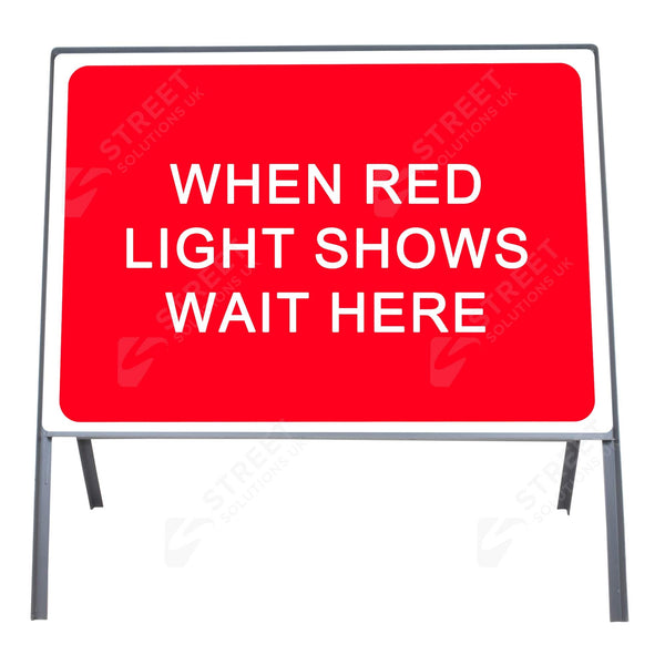When Red Light Shows Wait Here Metal Sign Face 7011 - 1050mm x 750mm